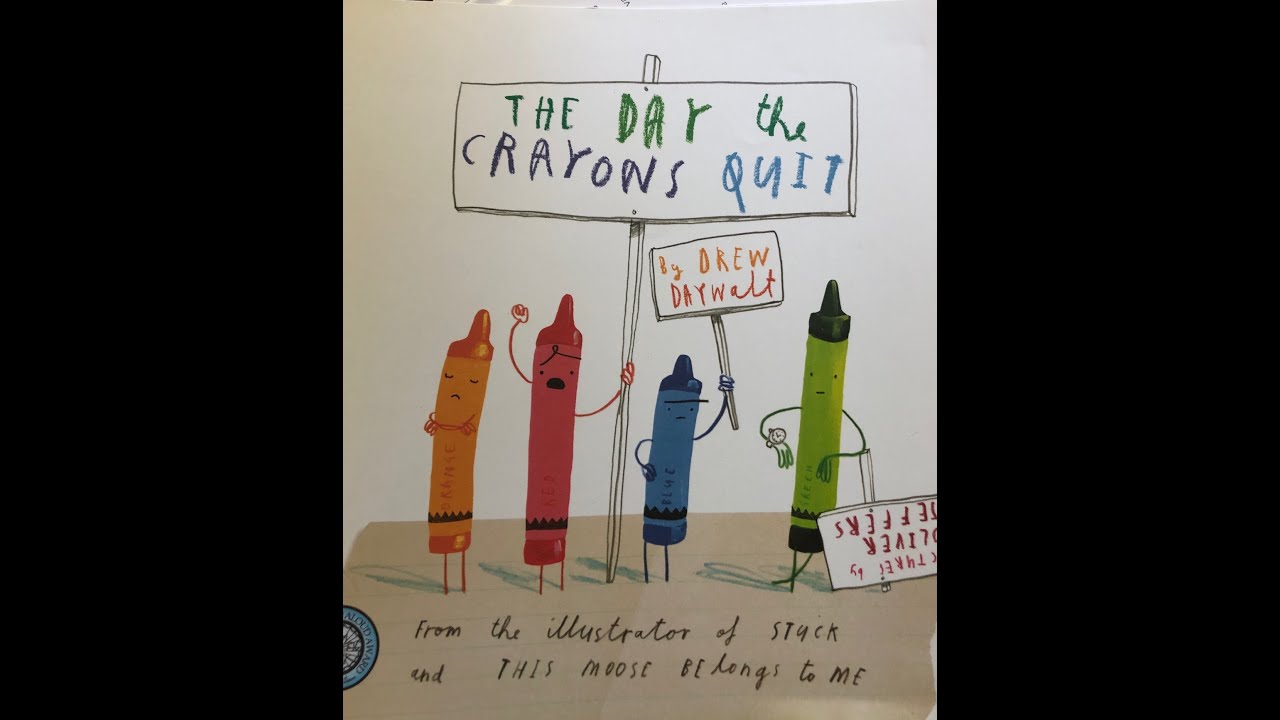 The Day the Crayons Quit by Drew Daywalt (~15 minutes) - YouTube