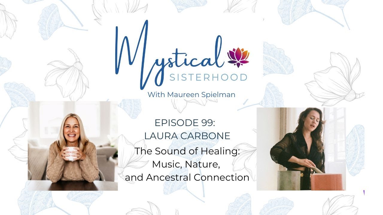 The Sound of Healing: Laura Carbone on Music, Nature, and Ancestral ...
