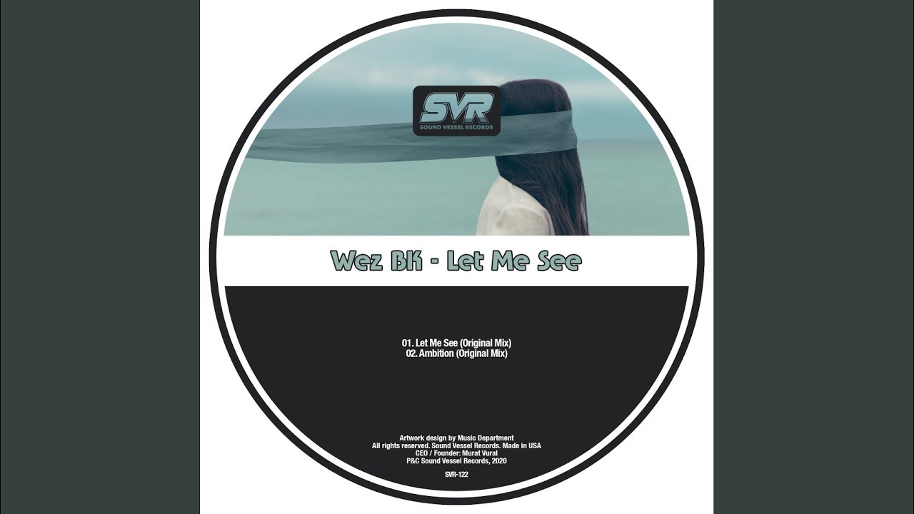 Let Me See (Original Mix) - YouTube