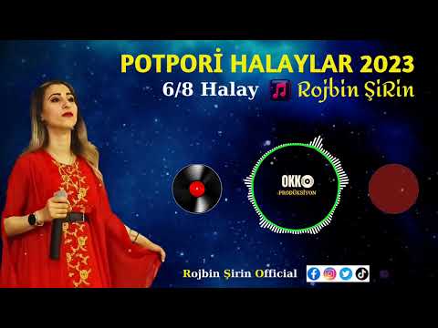 Rojbin Şirin 6/8 Potpori Halaylar 2023 New