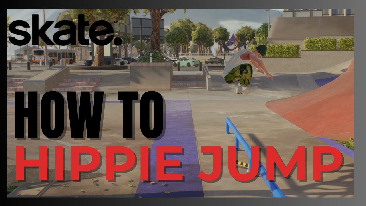 Skate 4 (Skate.) | How to Hippie Jump (Easy Skate Tutorial) - YouTube