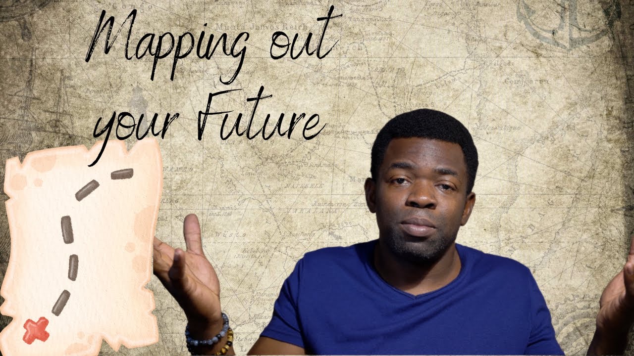 Mapping out your future. - YouTube