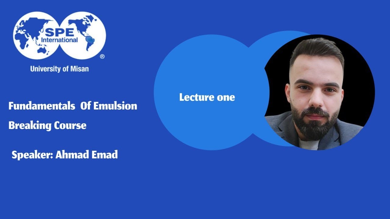Fundamentals of Emulsion Breaking(1/2)||Eng: Ahmed Emad - YouTube