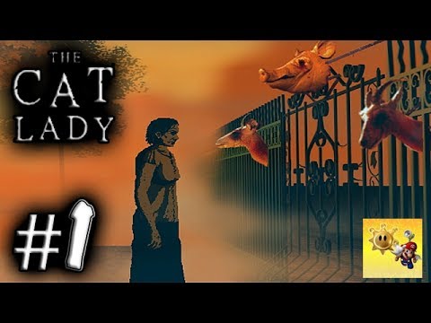 The Cat Lady - Part 1 - Death's Doorstep - YouTube