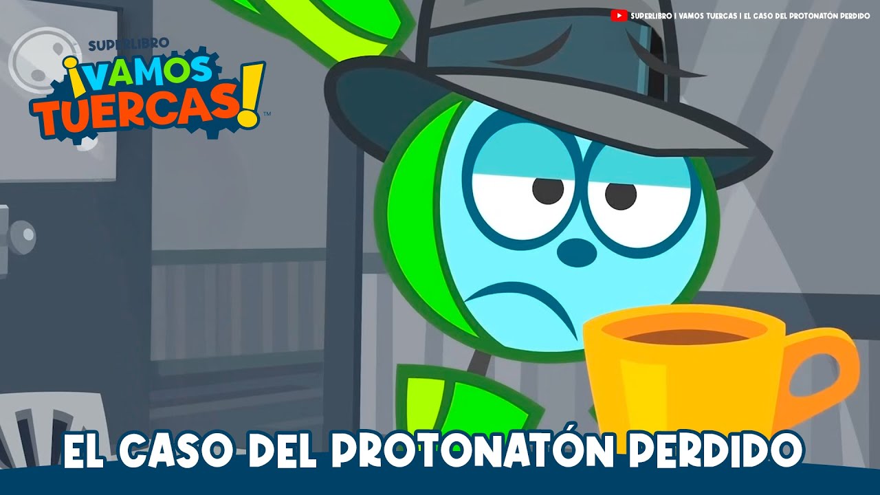 Superlibro │Vamos Tuercas │ El caso del Protonatón perdido - YouTube
