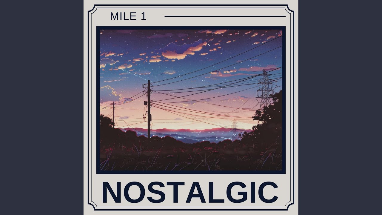 Nostalgic - YouTube