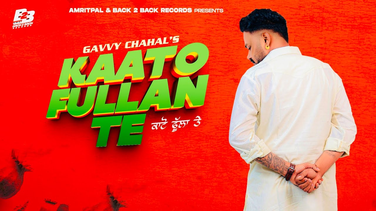KAATO FULLAN TE (Official Audio) Gavvy Chahal | New Punjabi Song 2024 ...