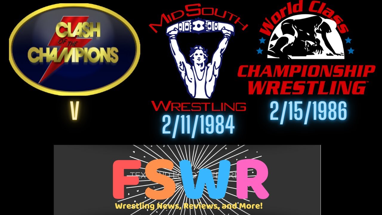 WCW Clash of Champions V, Mid South Wrestling 2/11/84, WCCW 2/15/86 ...
