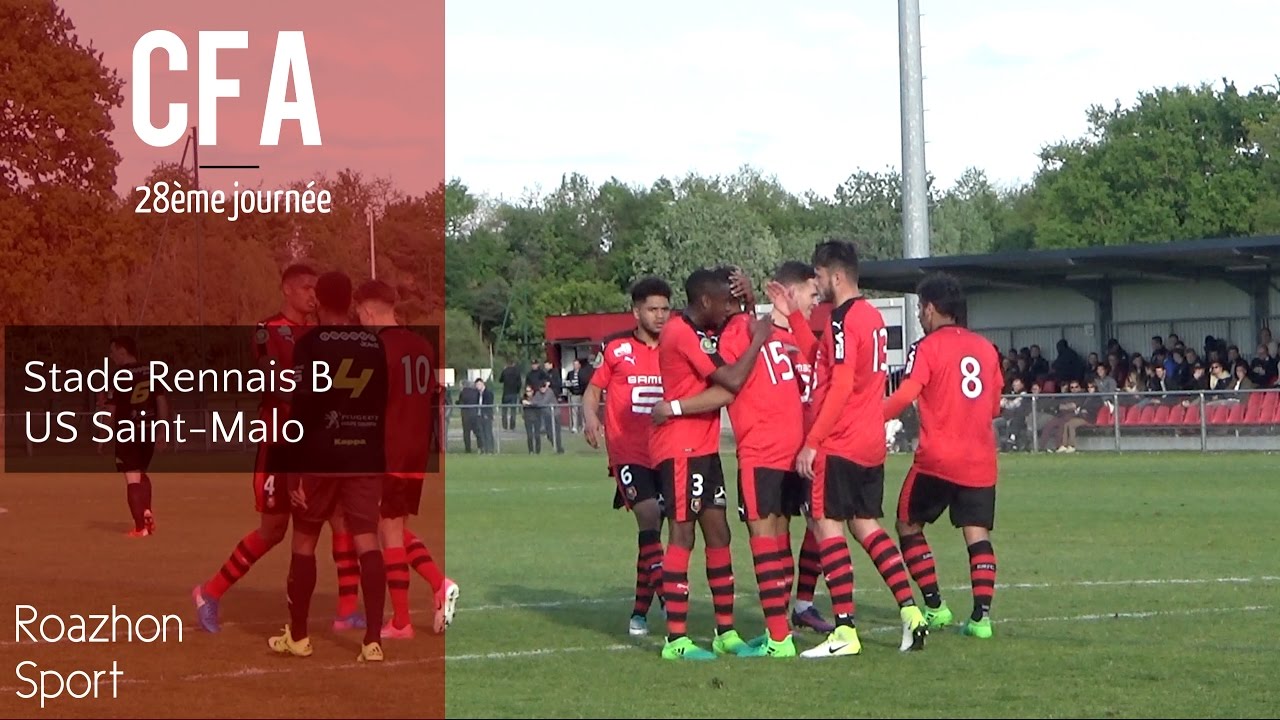 Stade Rennais B - US Saint-Malo I 28ème journée - CFA I (SRFC - USSM ...