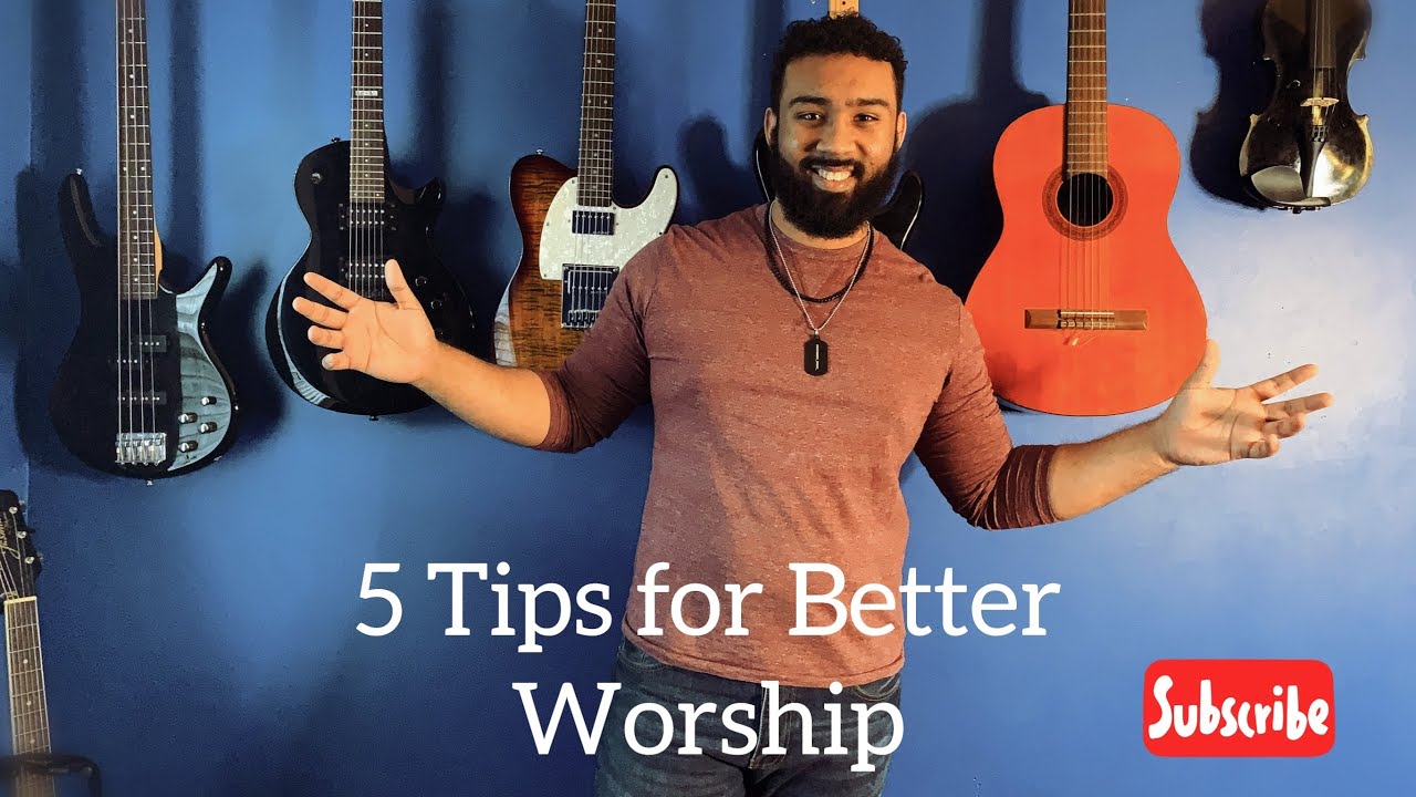 5 Tips For A Better Worship Experience: Worship Talk - YouTube