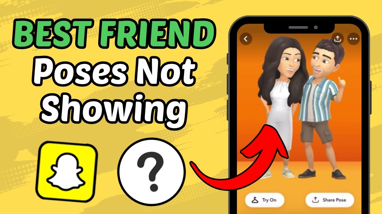 Snapchat Best Friend Poses Not Showing (Quick Tutorial) - YouTube