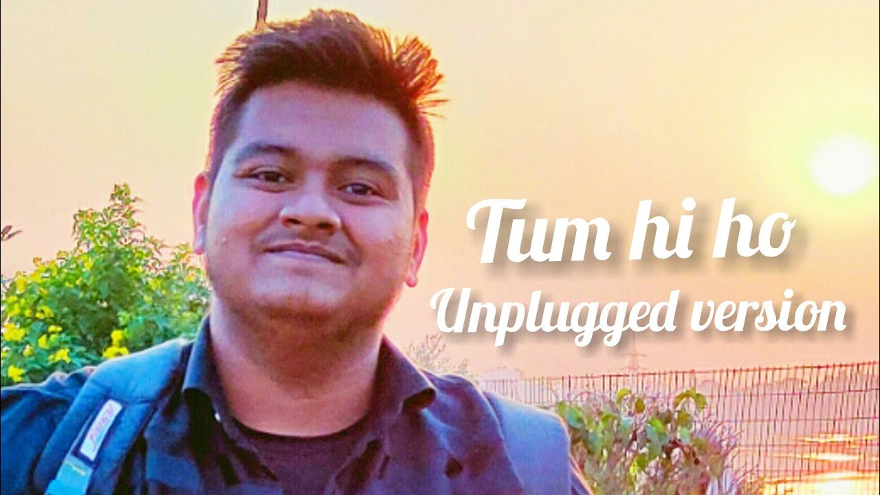 Tum hi ho || Unplugged cover (2020) || Rajdeep Mishra || Rajdeep music ...