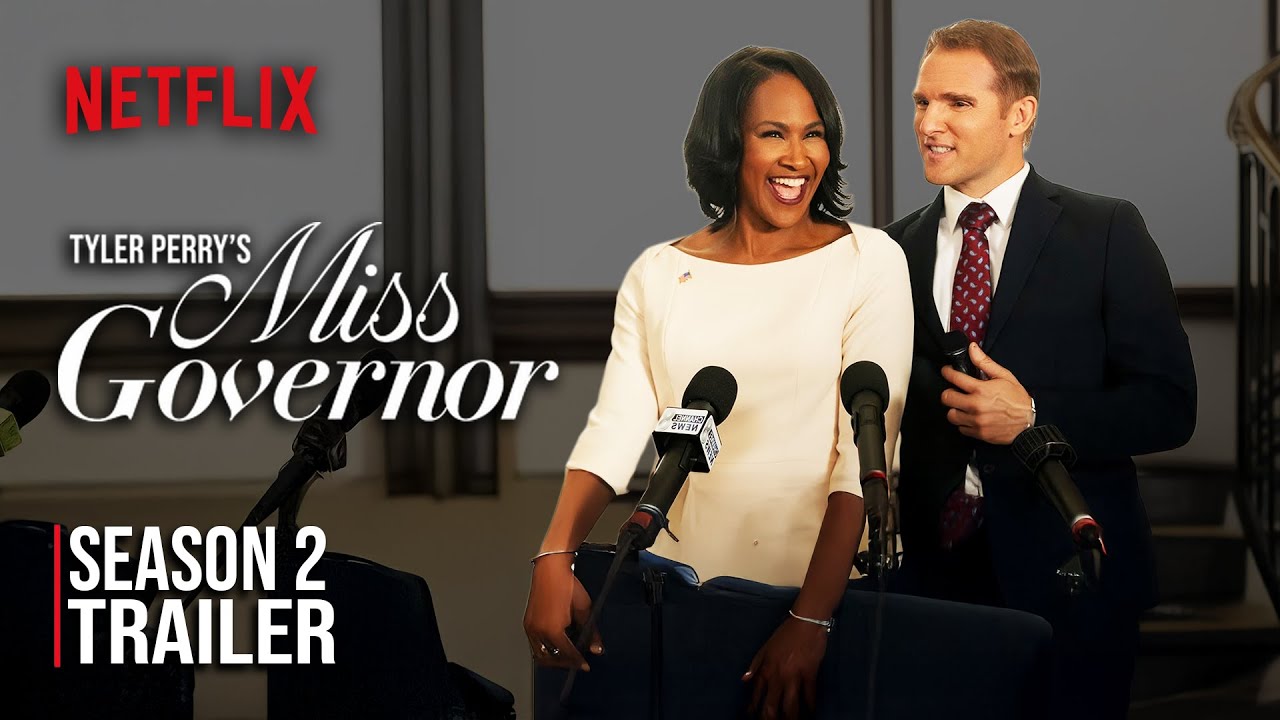 Tyler Perry's Miss Governor Season 2 First Look and More | Netflix ...