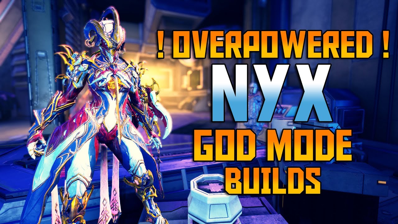 [WARFRAME] Overpowered NYX - God Mode Builds - YouTube