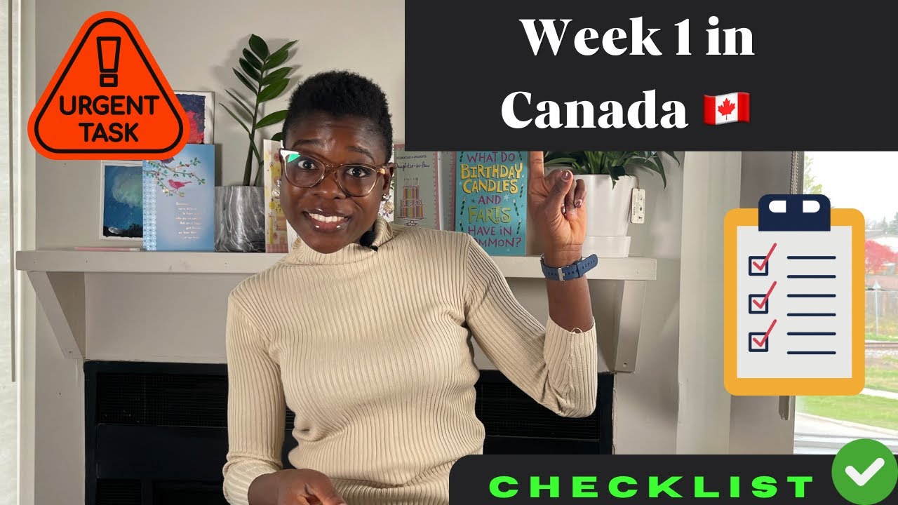 CANADA 🇨🇦 NEWCOMER CHECKLIST FOR PR, STUDENTS, WORKERS/ Week 1 - YouTube