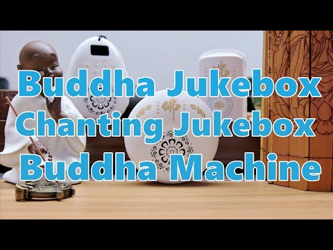 Buddha Jukebox/Buddha Machine/Strong Chanting Jukebox for healing ...