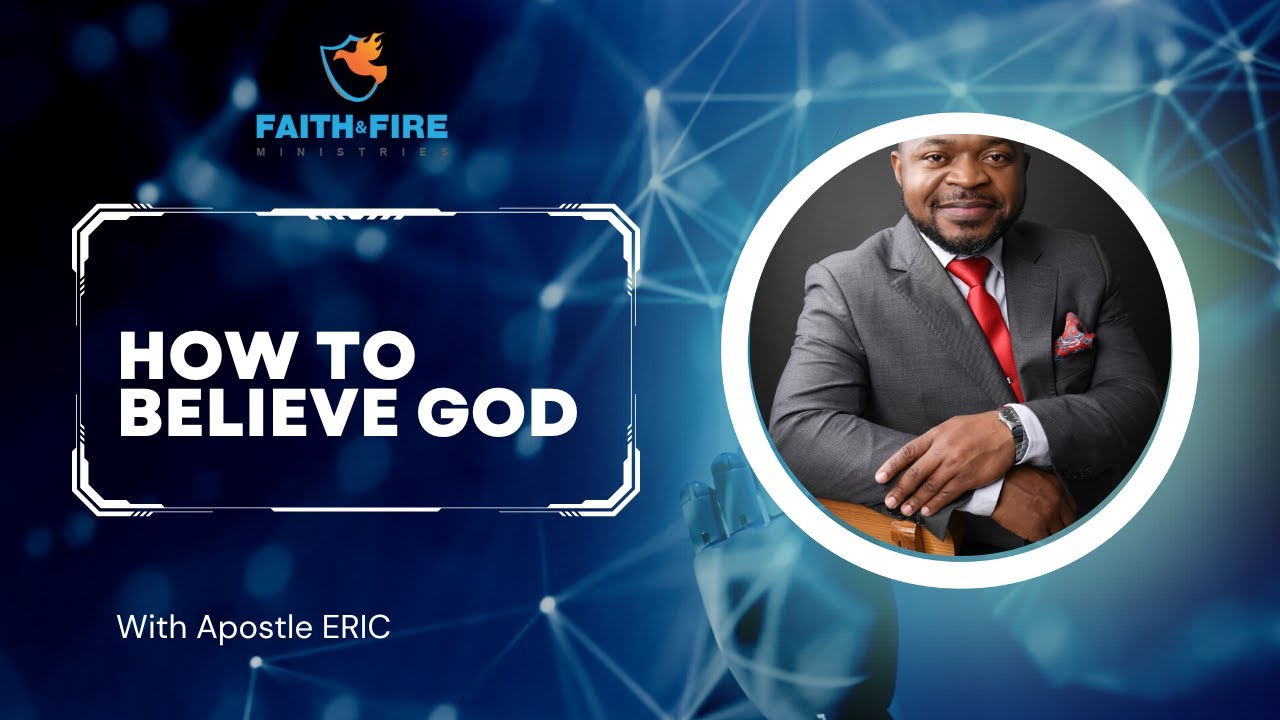 HOW TO EXERCISE YOUR FAITH IN GOD - Apostle Eric MALABA - YouTube