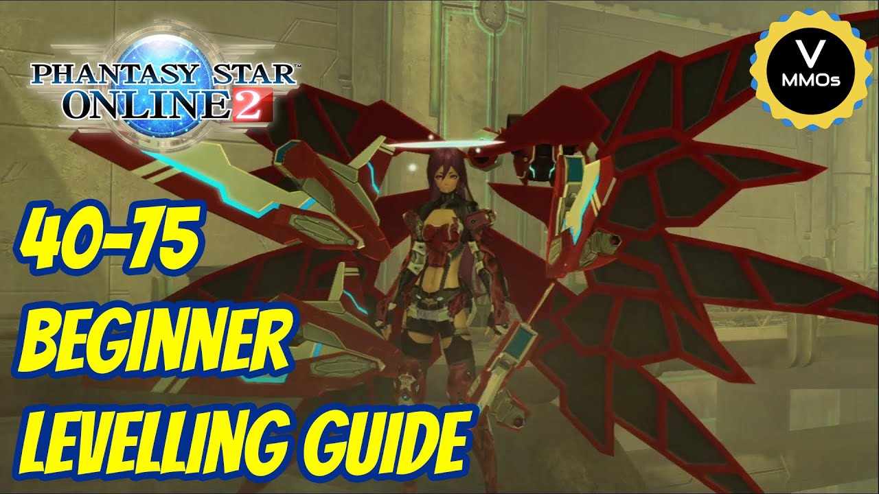 40-75 Beginner Leveling Guide Phantasy Star Online 2 - Pso2 - YouTube