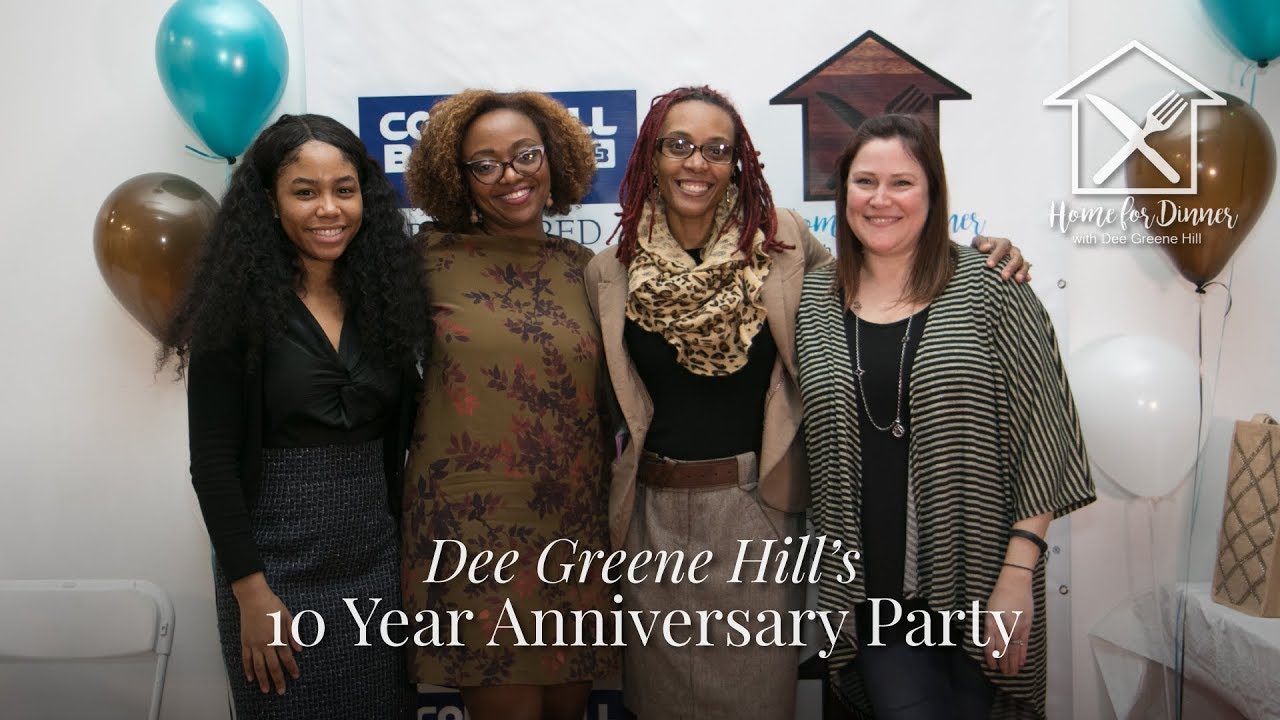 10 Year Anniversary Party | Home for Dinner with Dee Greene Hill - YouTube