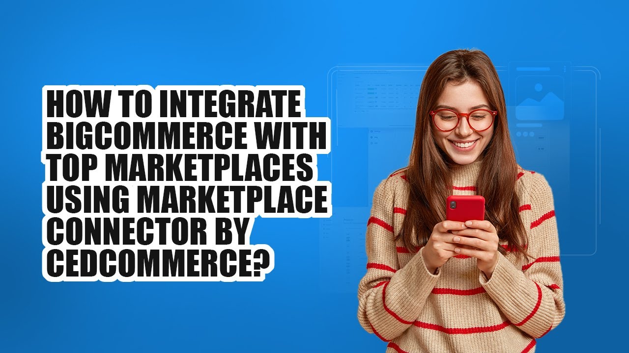 Connect BigCommerce Store with Marketplaces using Marketplace Connector ...