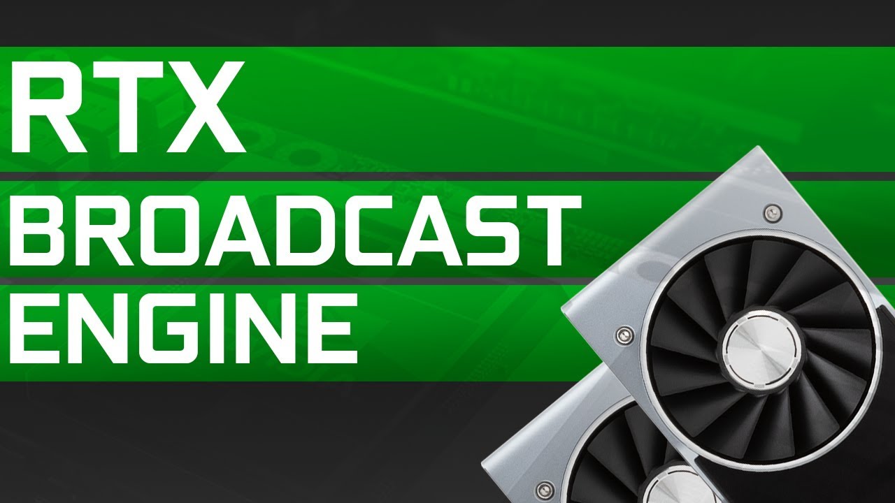RTX Broadcast Engine is Pretty Cool! Logitech Buys StreamLabs and More ...