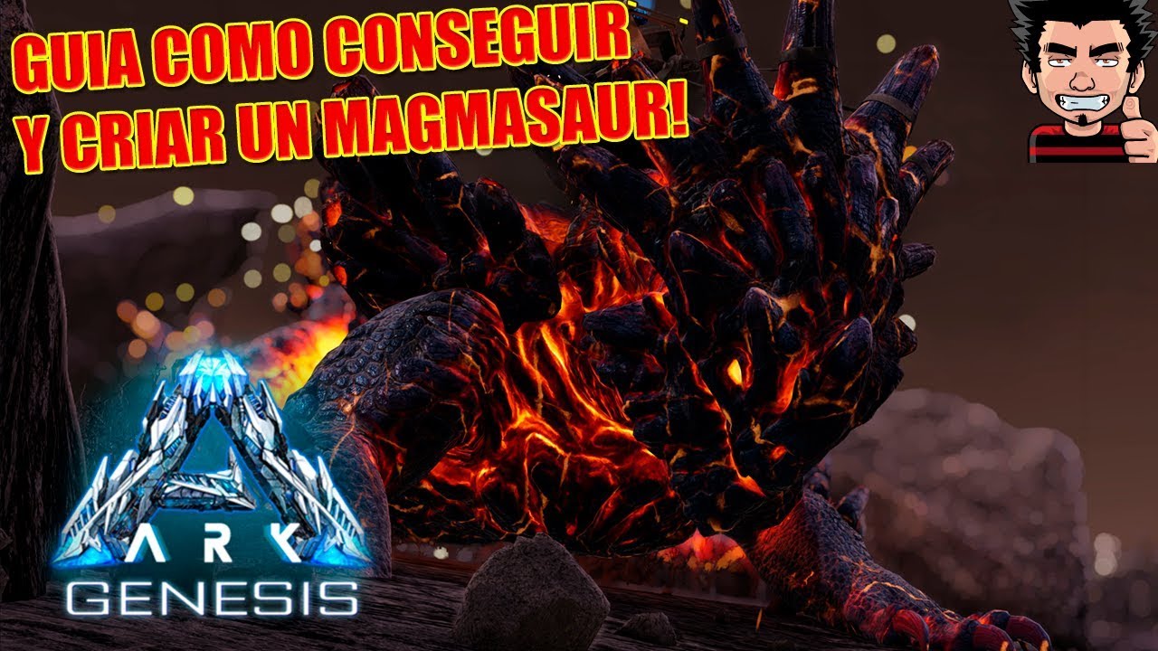 ARK GENESIS MAGMASAUR COMO CRIARLO Y CONSEGUIRLO COMIDA Y HABILIDADES ...