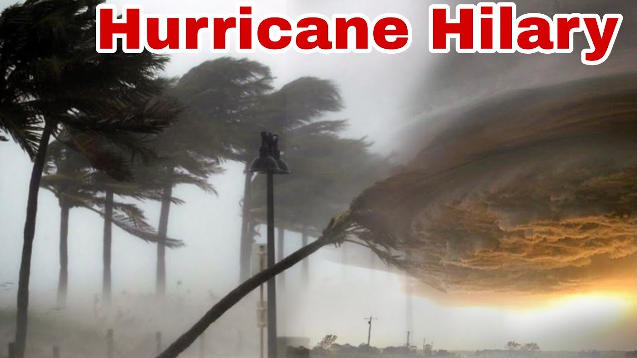 Hurricane Hilary | Storm Hilary |Tornado Hilary 🌪️ - YouTube