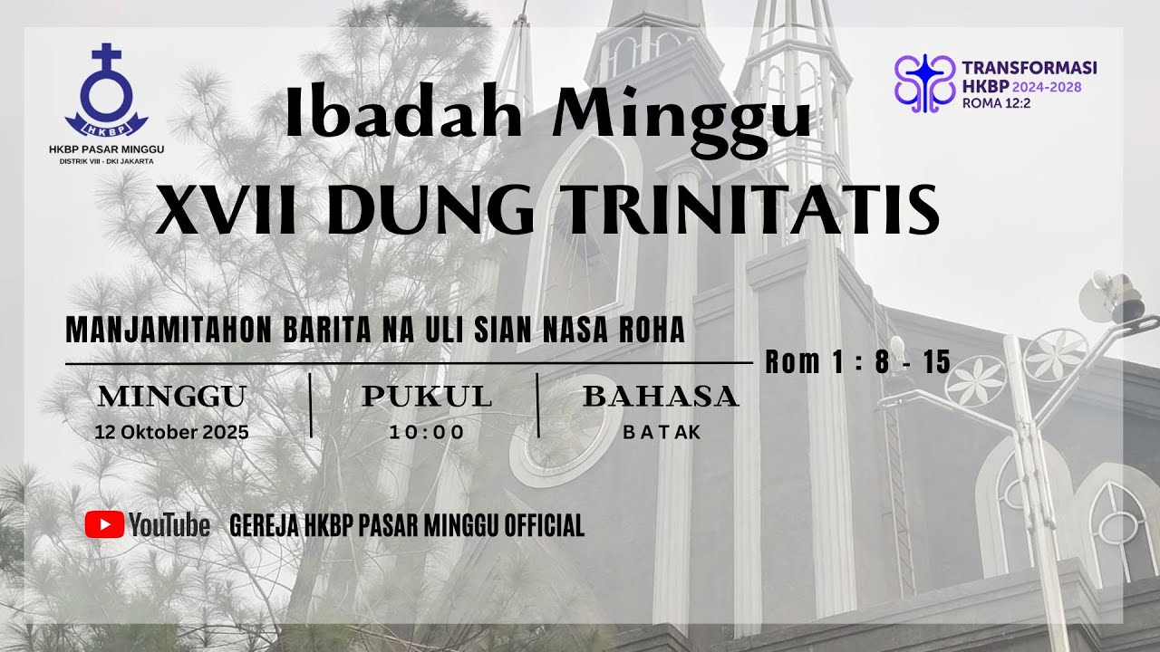 IBADAH MINGGU XVII DUNG TRINITATIS || 10.00 WIB BAHASA BATAK - YouTube