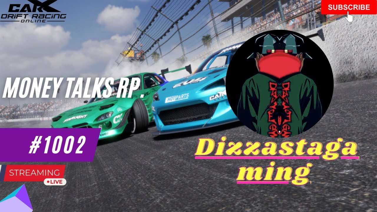 Dizzastagaming | CarX Drift Racing. | Money Talks Rp. | #1002 - YouTube