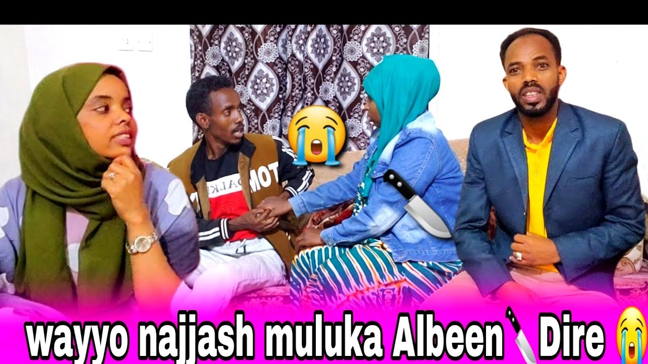 Eee balan bute Najjash muluka Albeen gaara kessa dire🔪👆 - YouTube
