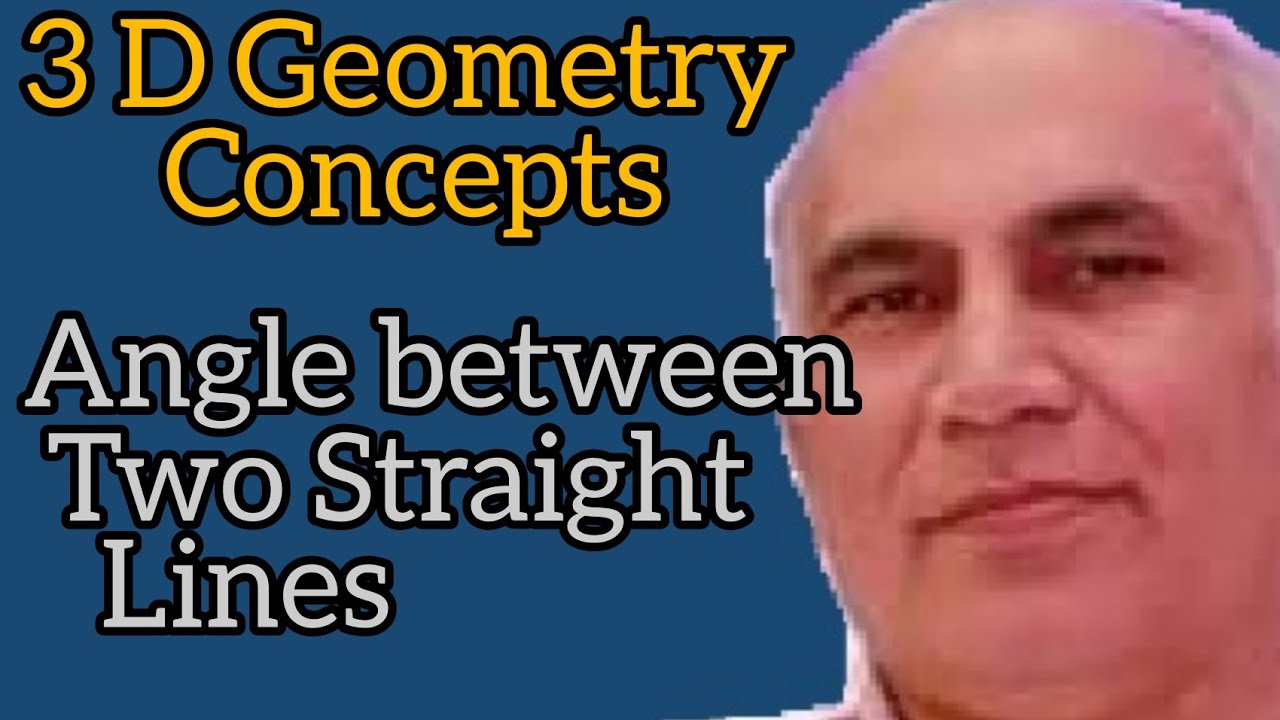 Angle Between Two Straight Lines in 3D Geometry , Concept Three ...