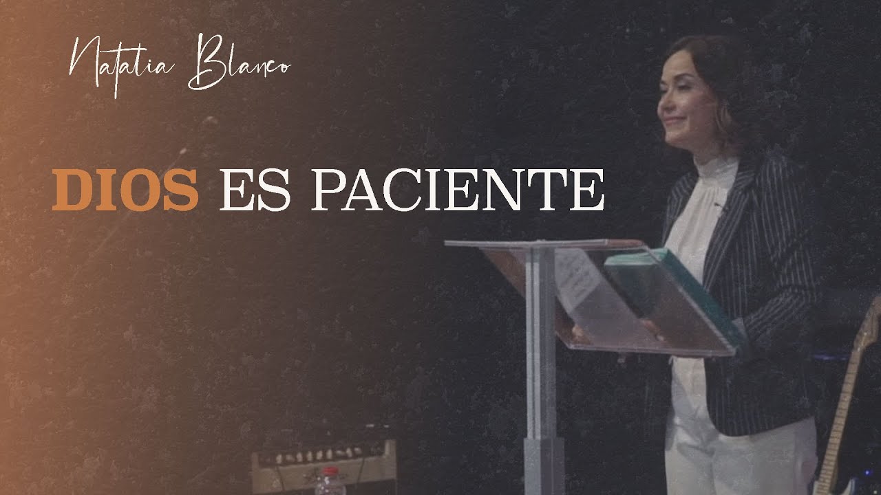 Dios es paciente - YouTube