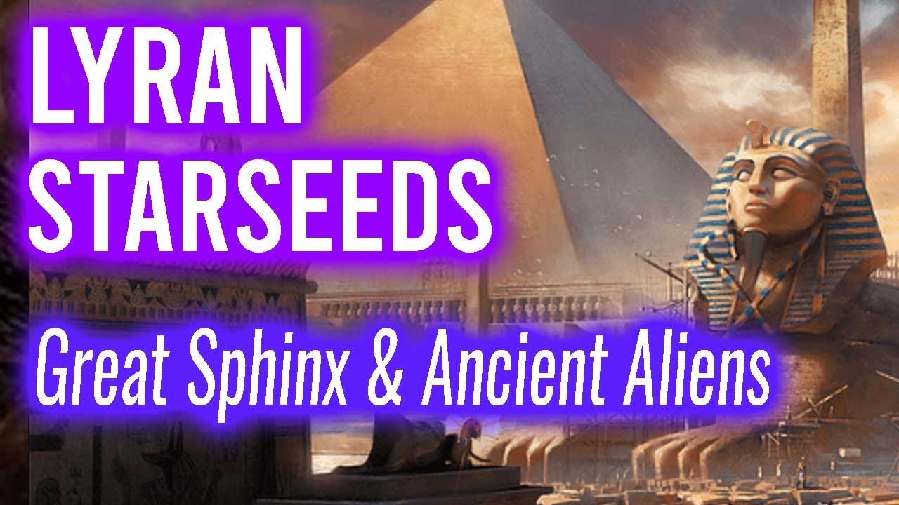 Lyran Starseed Indigo Children | The Great Sphinx of Egypt | Stargates ...