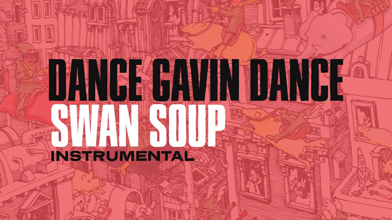 Dance Gavin Dance Swan Soup Instrumental Youtube