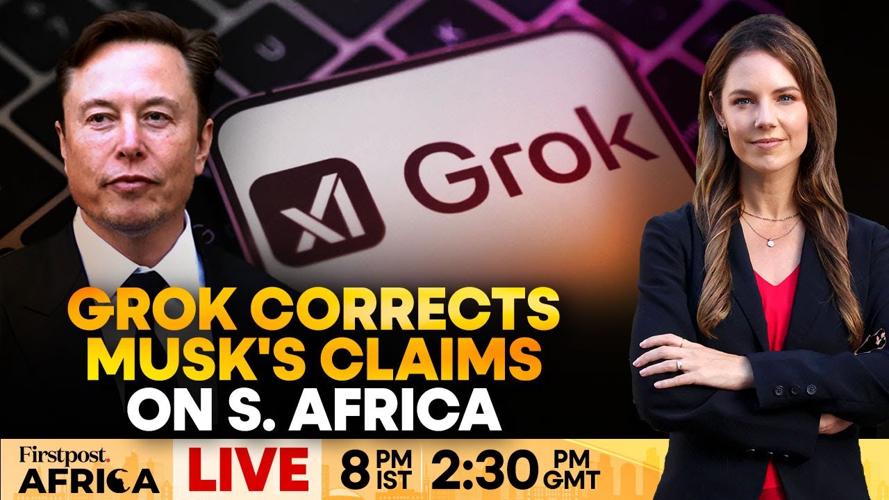 LIVE : Grok AI Fact-Checks Elon Musk’s Claims on South Africa ...