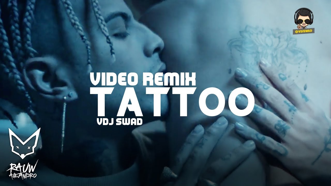 V-REMIX - Tattoo - Rauw Alejandro Ft Vdj SwaD - YouTube
