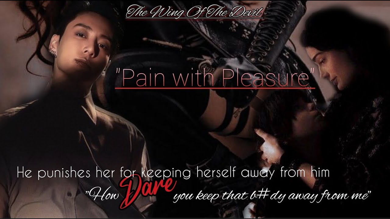 #14 |The Wing Of The Devil| "Pain with Pleasure" ......He punishes her ...