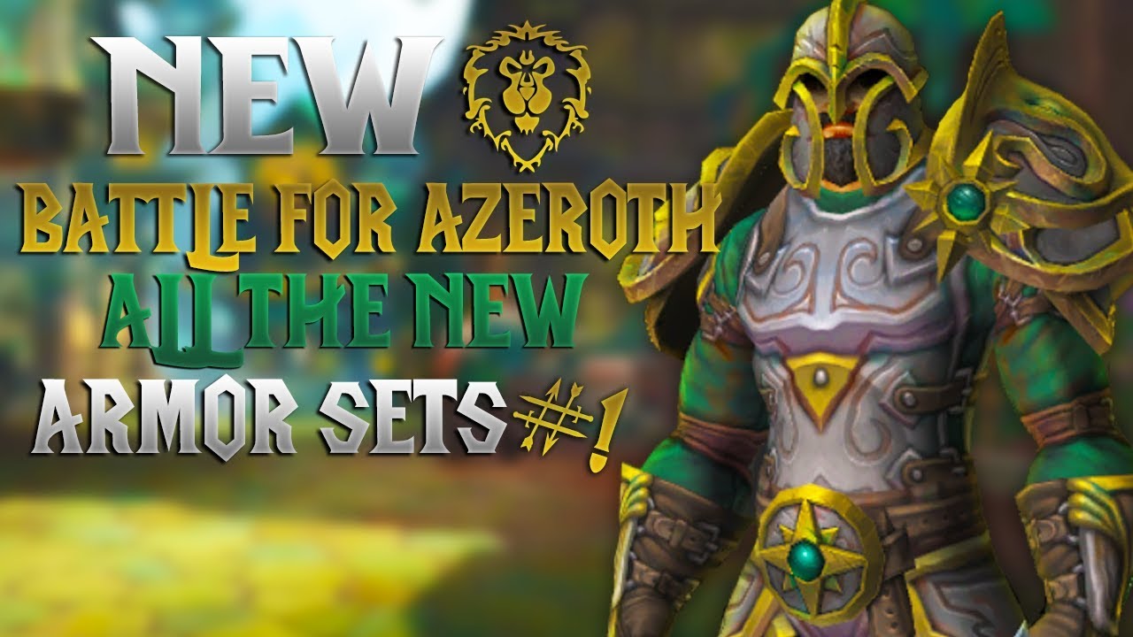 BATTLE FOR AZEROTH ALL THE NEW ARMOR SETS! #1 - YouTube