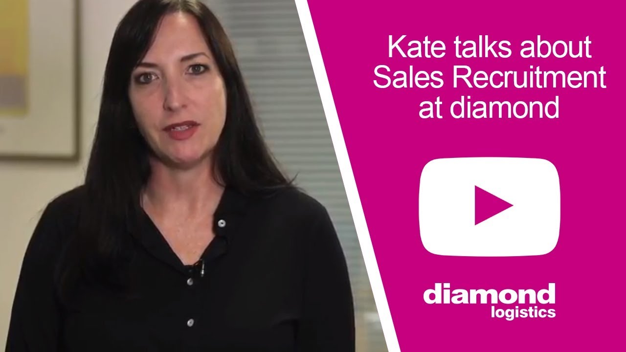 diamond logistics - Kate talks about Sales Recruitment at diamond - YouTube