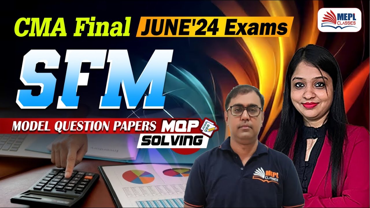 CMA Final June 24 | SFM - MQP Solving📝| MEPL Classes - YouTube