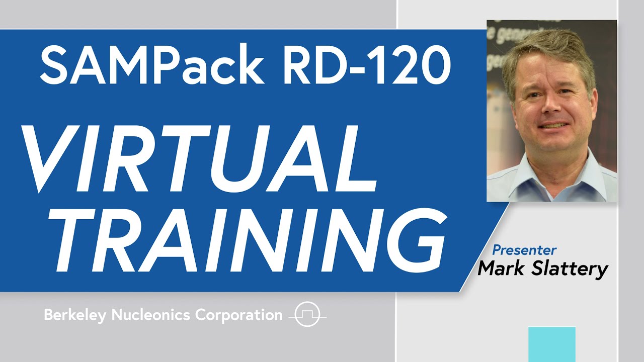 BERKELEY NUCLEONICS | SAMPack RD-120 Virtual Training - YouTube