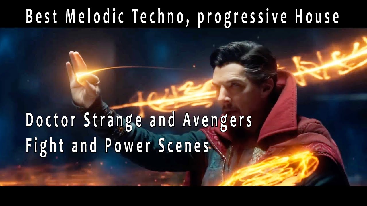 Melodic Techno & Progressive House Doctor Strange Powers & Fight Scenes - YouTube