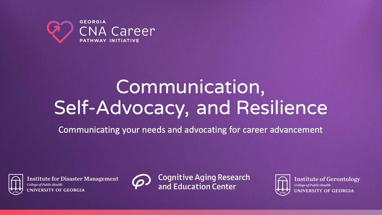 CNA Module 8.3: Your Career, Communication, Self-Advocacy, and ...
