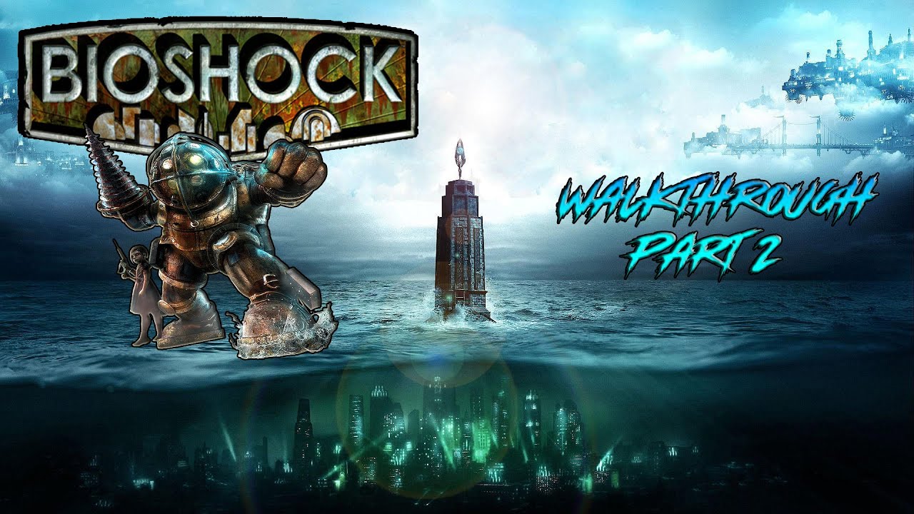 BIOSHOCK! Gameplay Walkthrough Part 2 (4K 30FPS) No Commentary. - YouTube