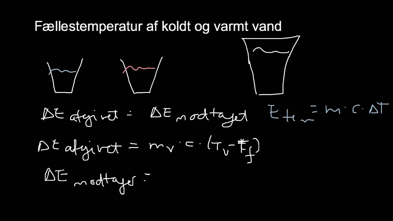 energiregnskab fællestemperatur af koldt og varmt vand - YouTube