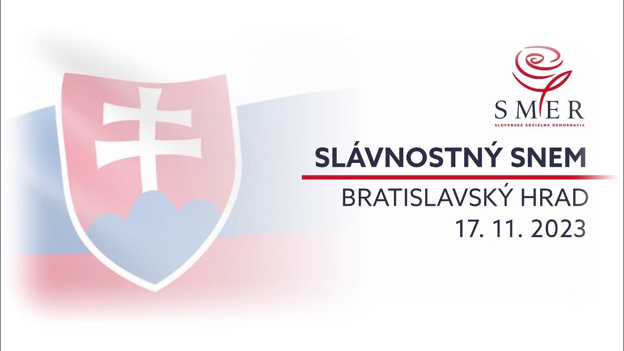 Slávnostný snem politickej strany SMER - sociálna demokracia 17.11.2023 | Bratislavský hrad ...