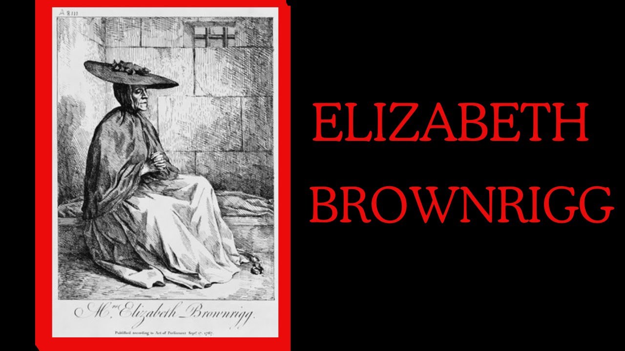The evil Mrs Elizabeth Brownrigg - YouTube