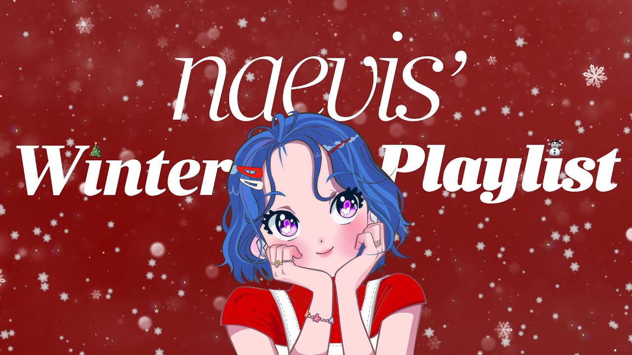 [PLAYLIST] Mood Labeling Vol.1 : nævis’ First Winter | 광야에서 즐겨 듣던 겨울 노래 ...