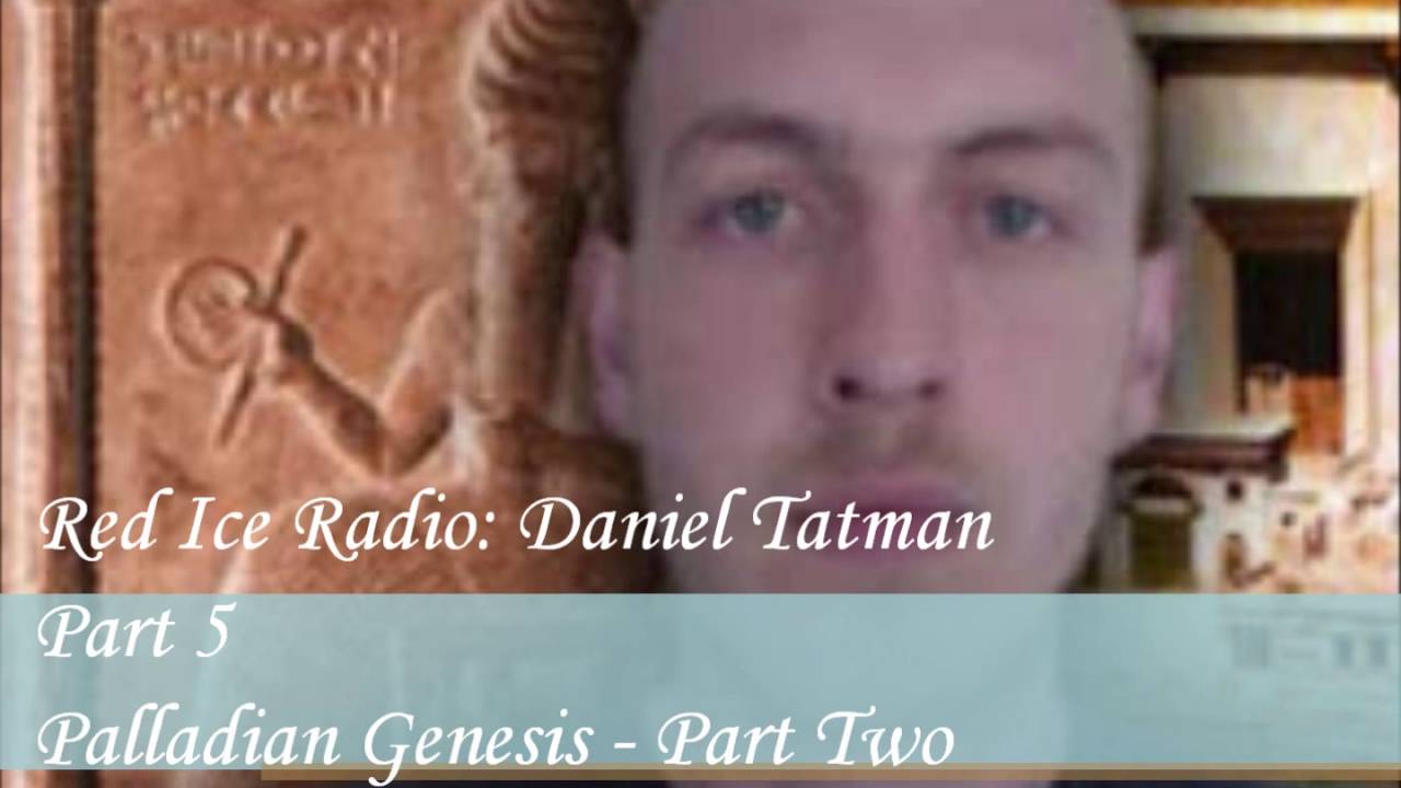 Red Ice Radio: Daniel Tatman 08FEB2009 Part 5 - YouTube