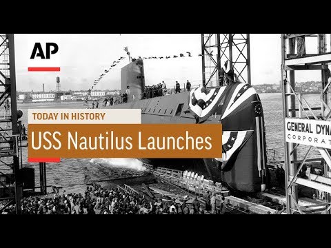 USS Nautilus Launched - 1954 | Today In History | 21 Jan 18 - YouTube